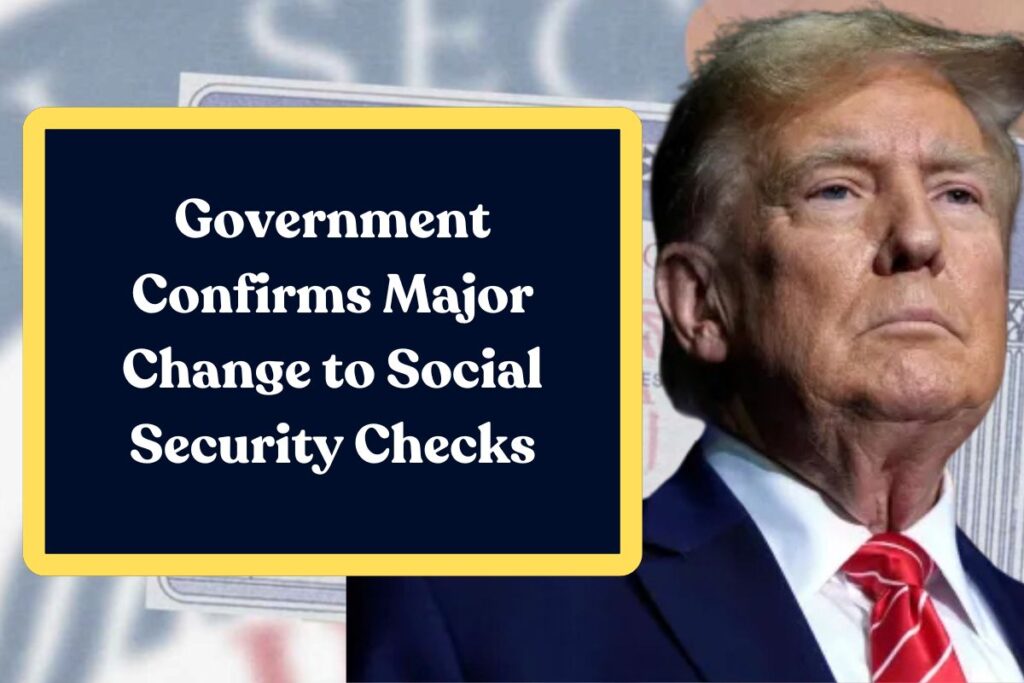 Government Confirms Major Change to Social Security Checks – 500,000 ...